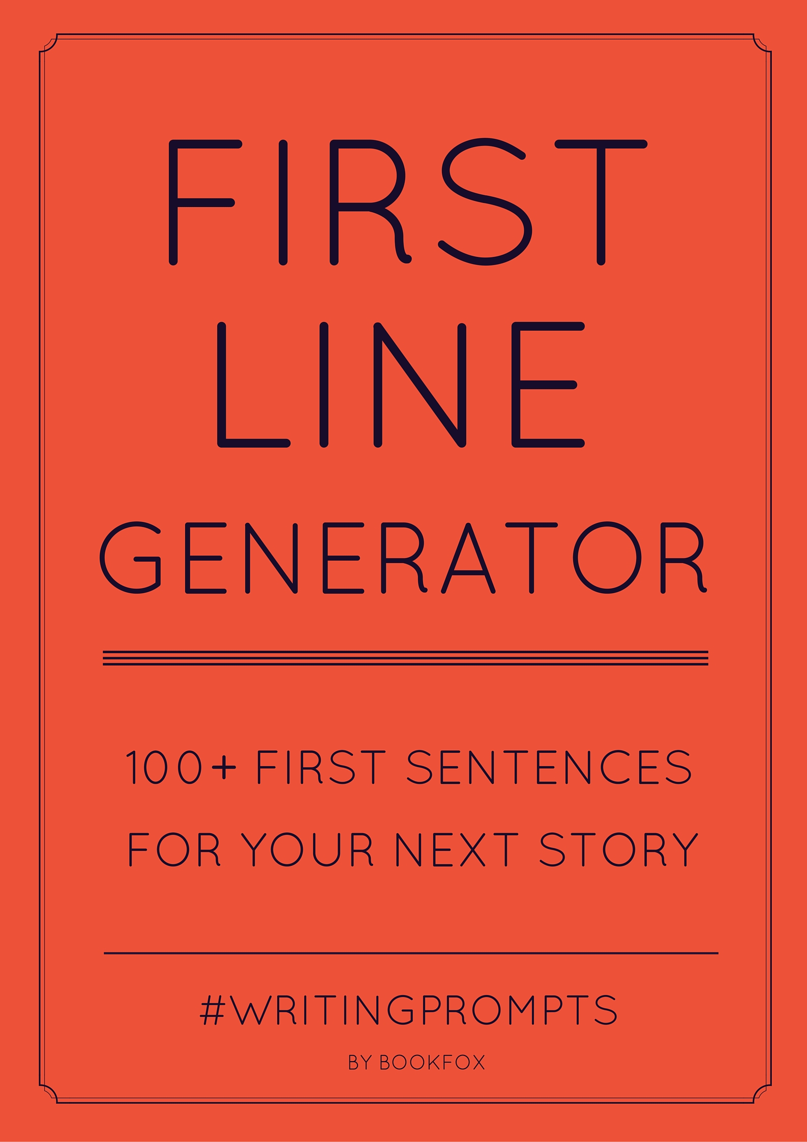 First Line Generator 100 First Sentences To Spark Creativity Bookfox First Line Generator 100 First Sentences To Spark Creativity Bookfox